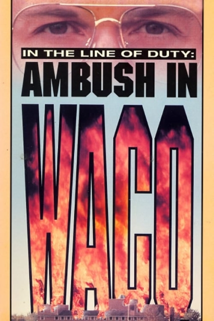 دانلود فیلم In the Line of Duty: Ambush in Waco 1993