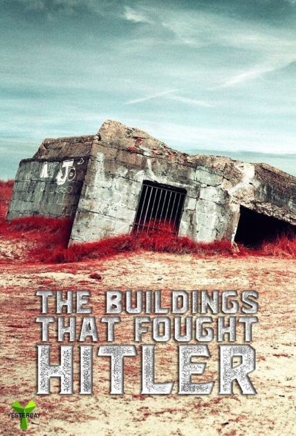دانلود مستند The Buildings That Fought Hitler 2021