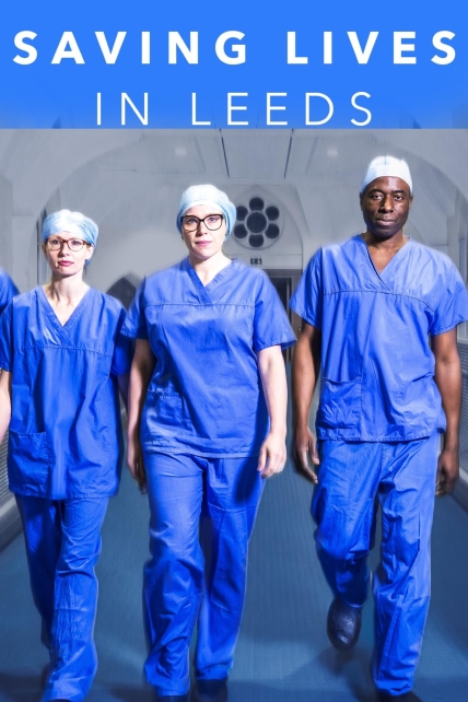 دانلود مستند Saving Lives in Leeds 2023