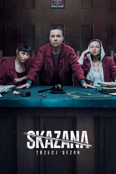 دانلود سریال The Convict (Skazana) 2021