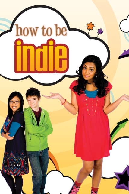 دانلود سریال How to Be Indie 2009